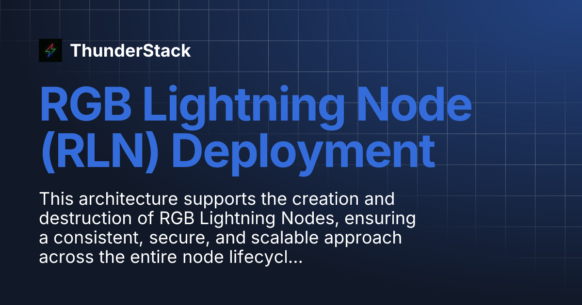 RGB Lightning Node (RLN) Deployment | ThunderStack