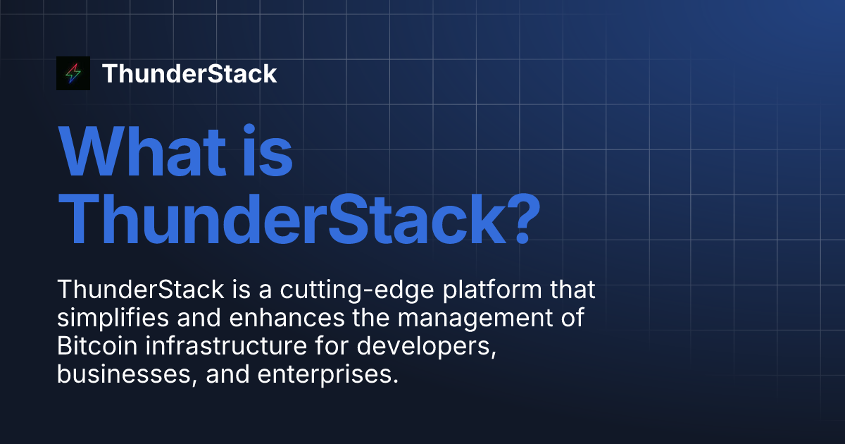 What is ThunderStack? | ThunderStack